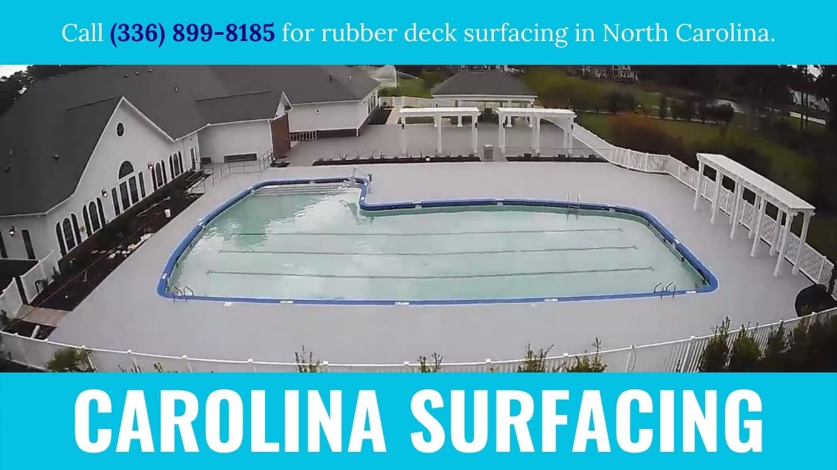 Greensboro Rubber Deck Surfacing | Carolina Surfacing | 336-899-8185